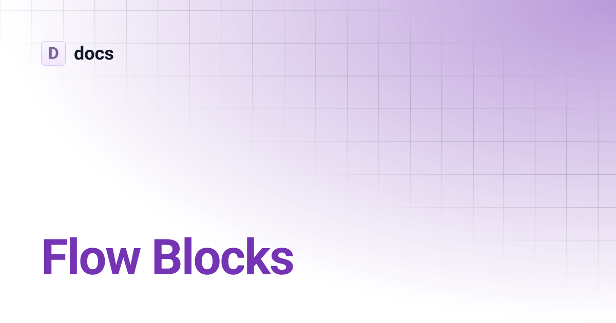 Flow Blocks | docs